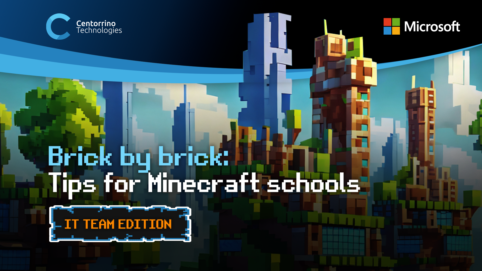 Brick by brick: Tips for Minecraft schools (IT team edition ...